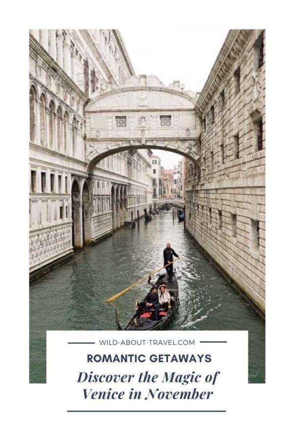 Discover The Magic Of Venice In November And Plan A Romantic Getaway