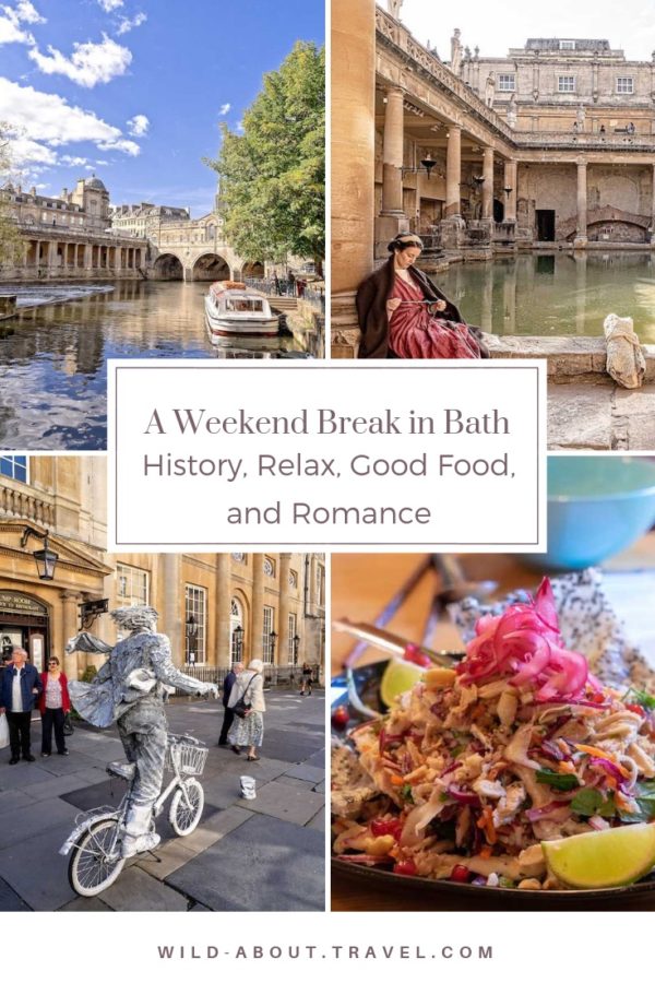How To Plan An Unforgettable Romantic Weekend In Bath, UK