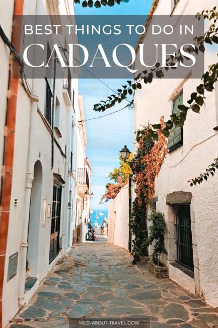 Best Things To Do In Cadaques, Beautiful Town In Costa Brava